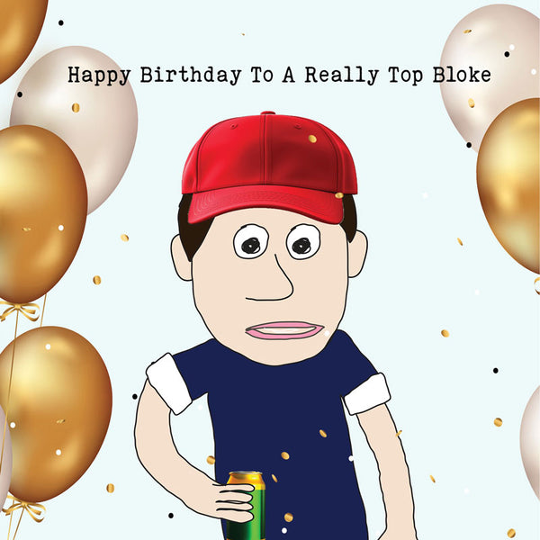 Lucy Loves Life Card - Happy Birthday Top Bloke – The Chic Nest
